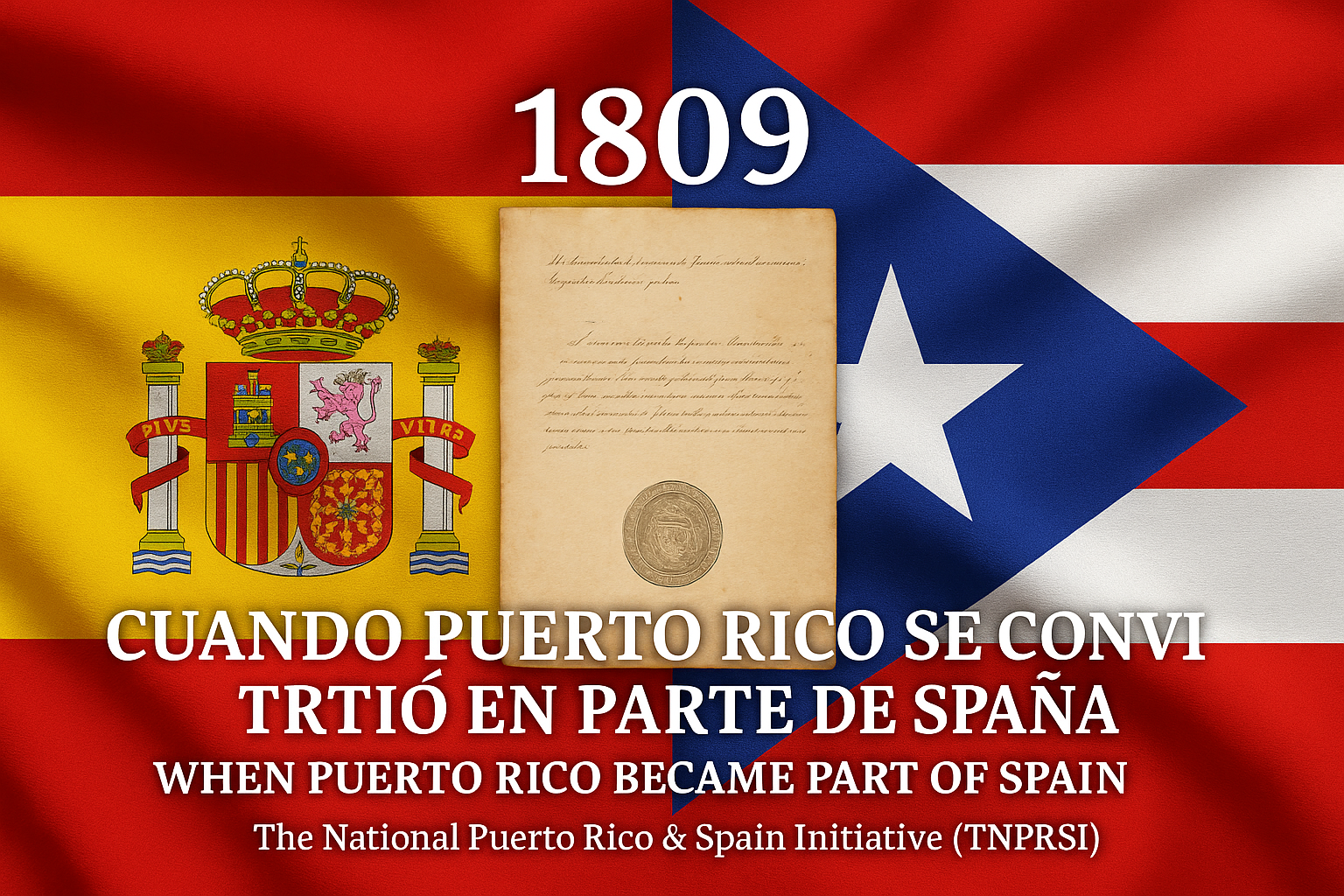 1809: The Year Puerto Rico Became Part of the Spanish Nation – The ...